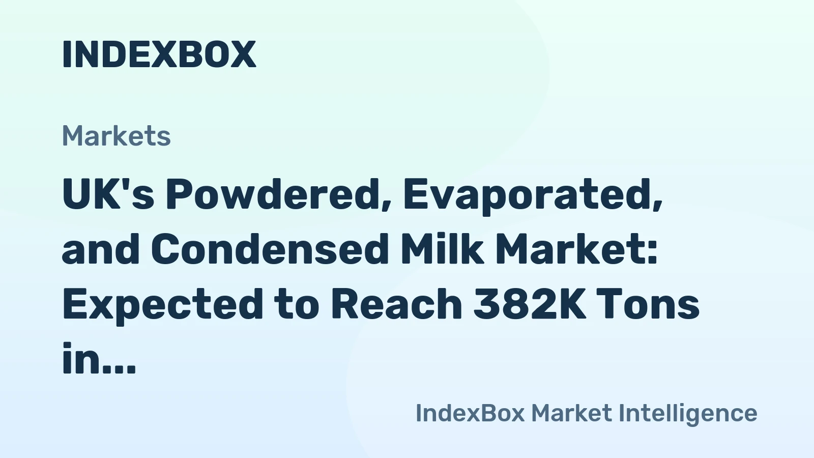 UK's Powdered, Evaporated, and Condensed Milk Market: Expected to Reach 382K Tons in Volume and $1B in Value by 2035