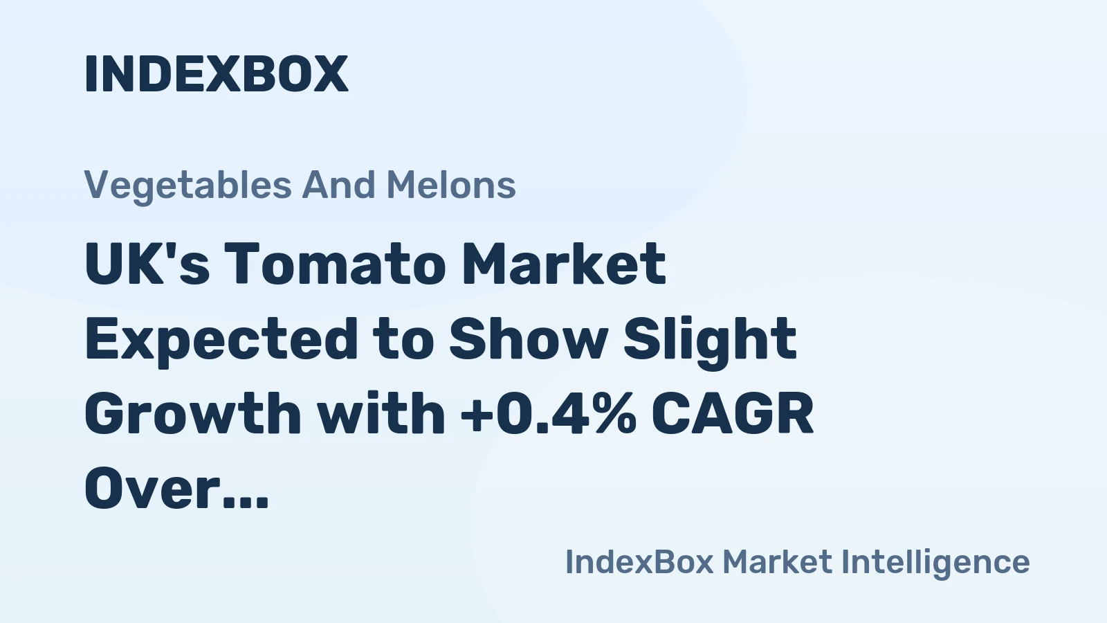 UK's Tomato Market Expected to Show Slight Growth with +0.4% CAGR Over Next Decade
