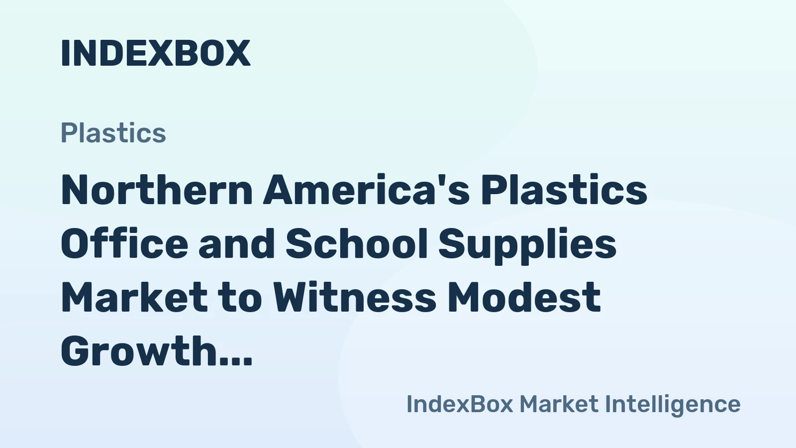 Northern America's Plastics Office and School Supplies Market to Witness Modest Growth with Expected CAGR of +0.4%