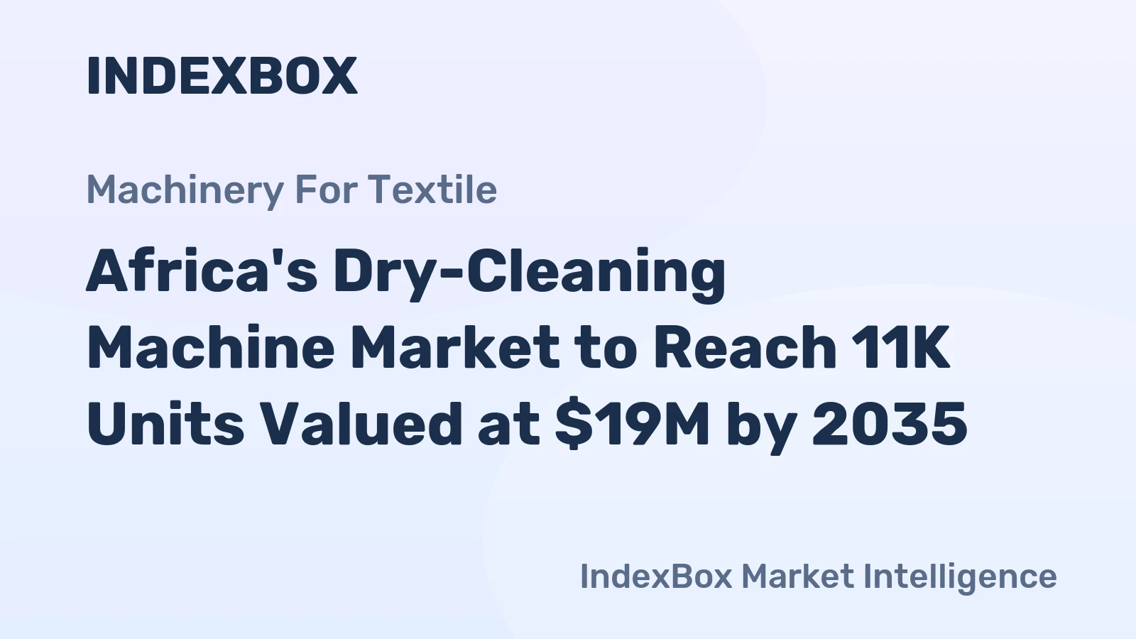 Africa's Dry-Cleaning Machine Market to Reach 11K Units Valued at $19M by 2035