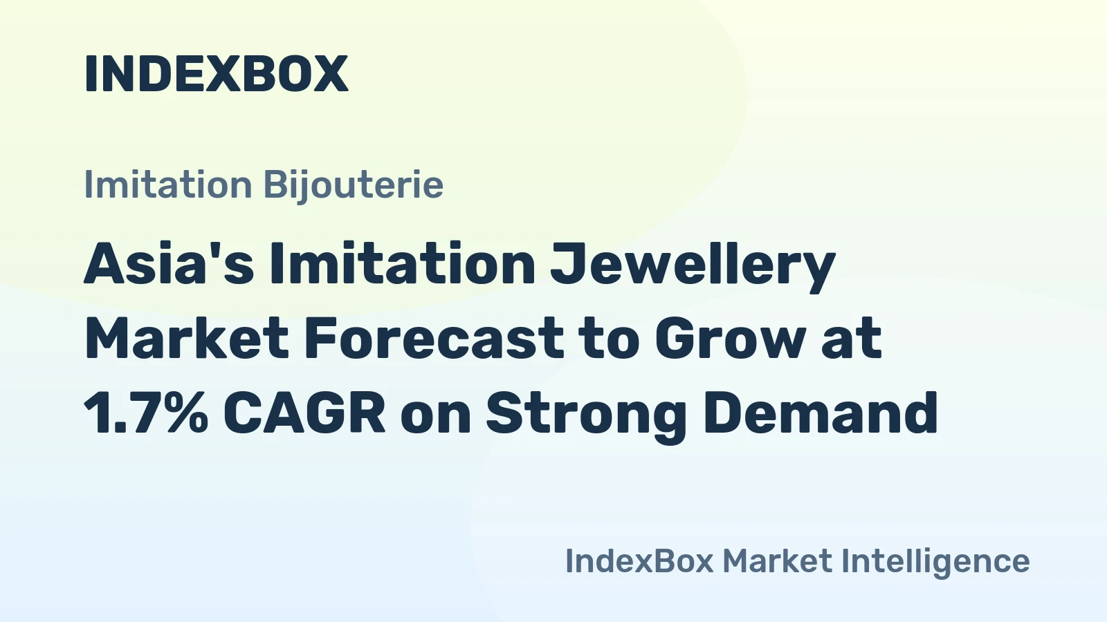 Asia's Imitation Jewellery Market Forecast to Grow at 1.7% CAGR on Strong Demand
