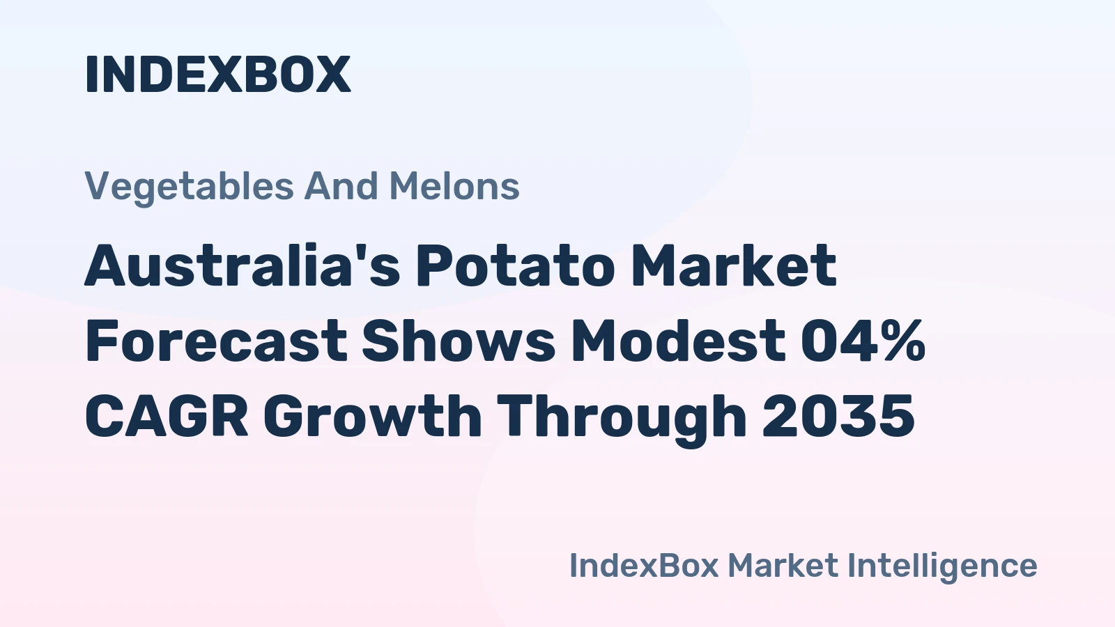 Australia's Potato Market Forecast Shows Modest 04% CAGR Growth Through 2035