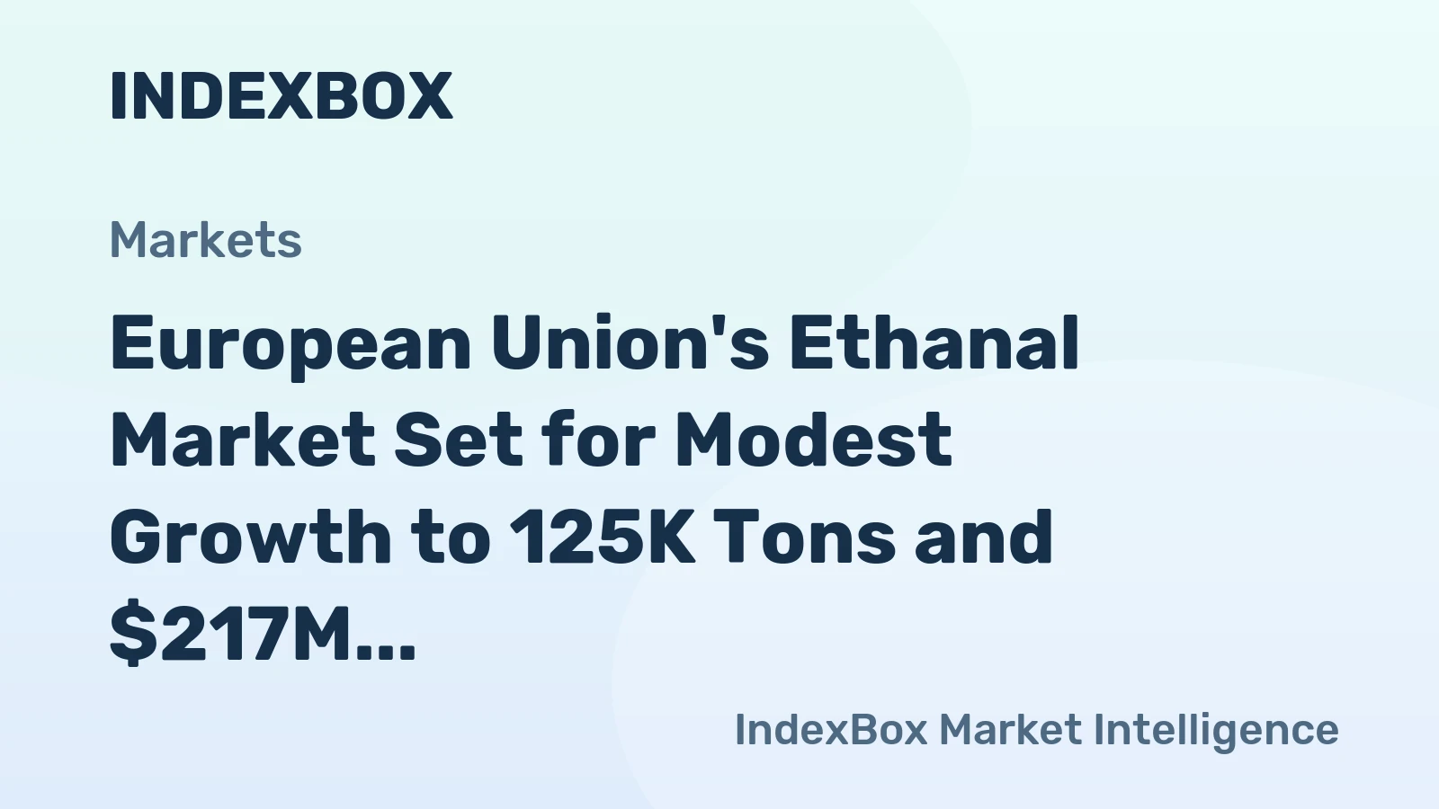 European Union's Ethanal Market Set for Modest Growth to 125K Tons and $217M by 2035