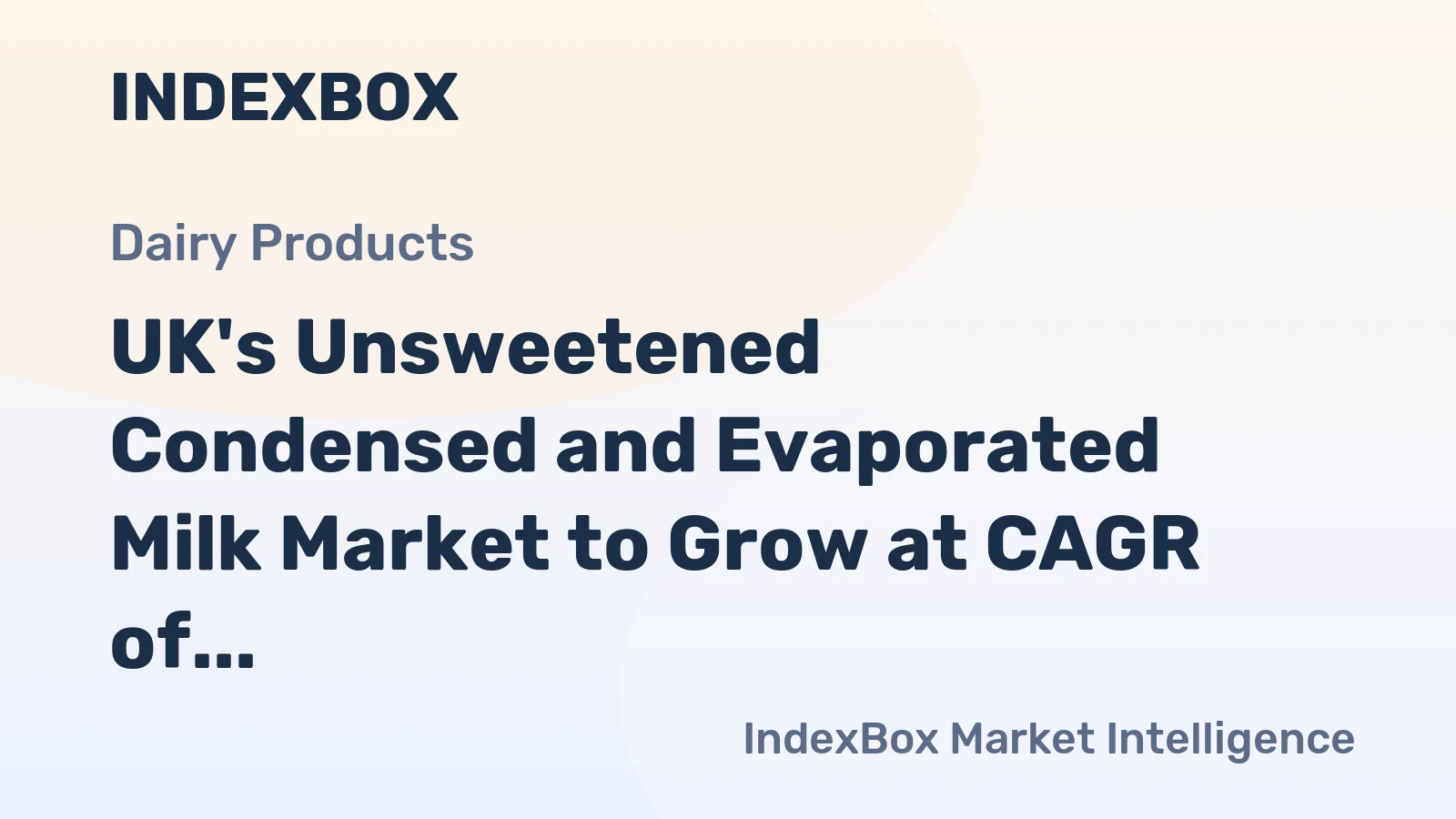 UK's Unsweetened Condensed and Evaporated Milk Market to Grow at CAGR of +3.7% Over Next Decade