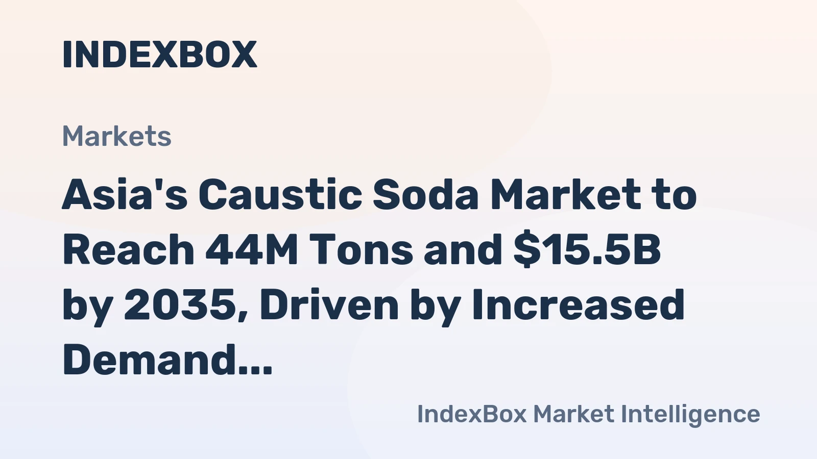 Asia's Caustic Soda Market to Reach 44M Tons and $15.5B by 2035, Driven by Increased Demand for Soda Lye