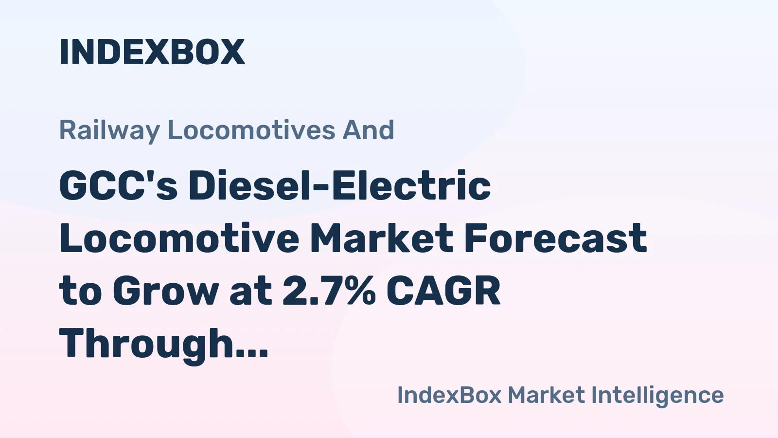 GCC's Diesel-Electric Locomotive Market Forecast to Grow at 2.7% CAGR Through 2035