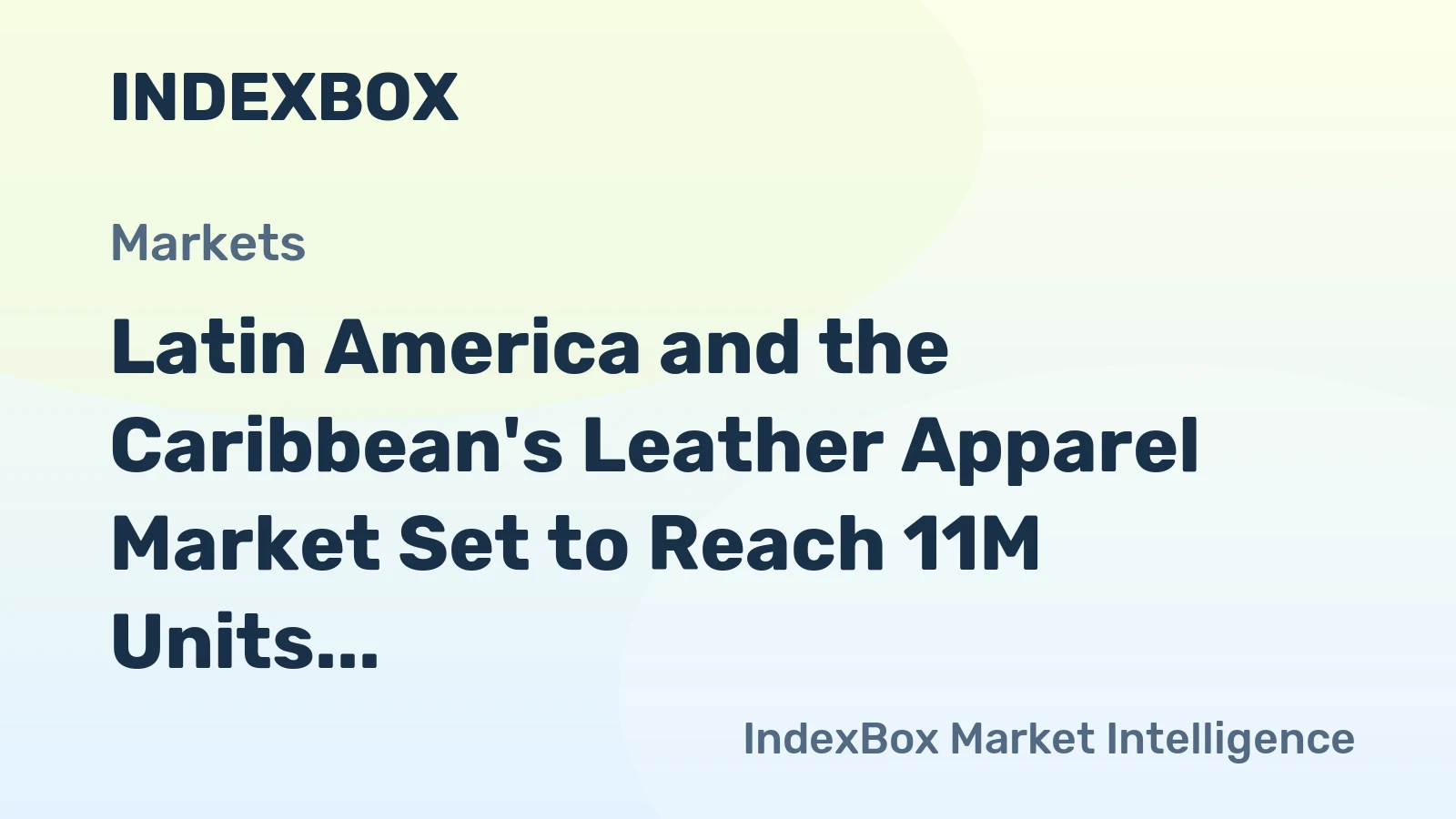 Latin America and the Caribbean's Leather Apparel Market Set to Reach 11M Units and $1.3B by 2035