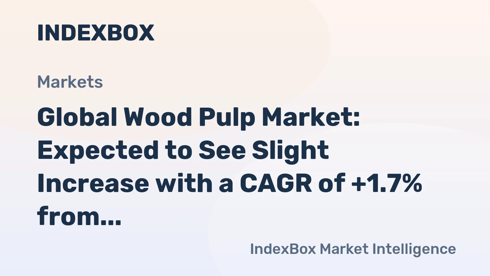 Global Wood Pulp Market: Expected to See Slight Increase with a CAGR of +1.7% from 2024 to 2035