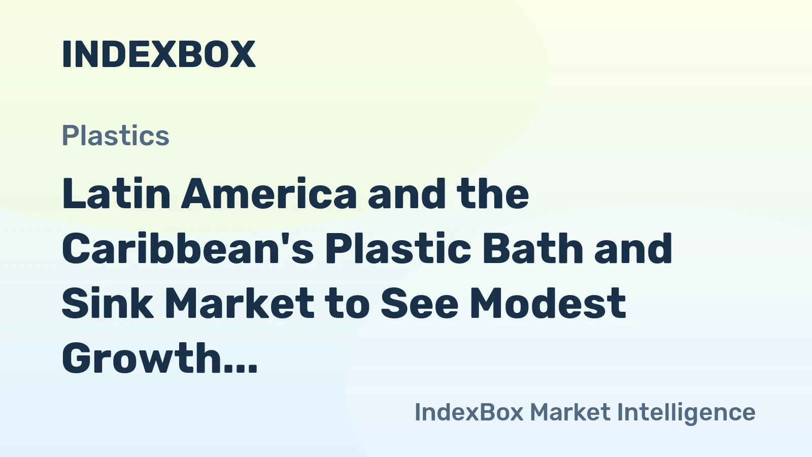Latin America and the Caribbean's Plastic Bath and Sink Market to See Modest Growth With a +0.1% Volume CAGR Through 2035