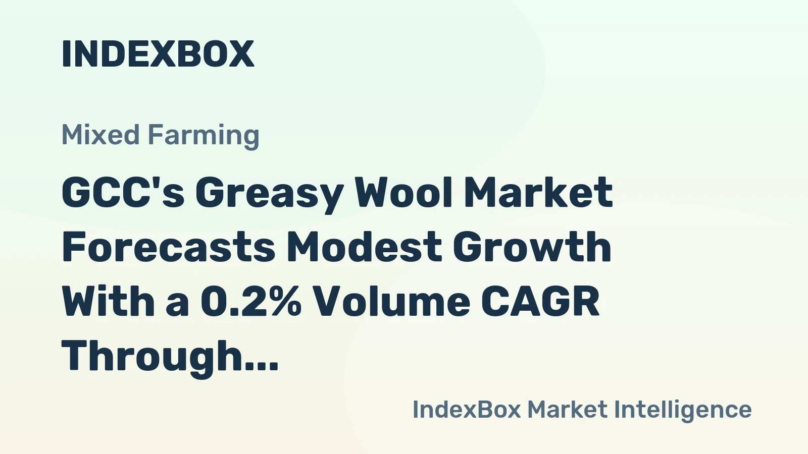 GCC's Greasy Wool Market Forecasts Modest Growth With a 0.2% Volume CAGR Through 2035