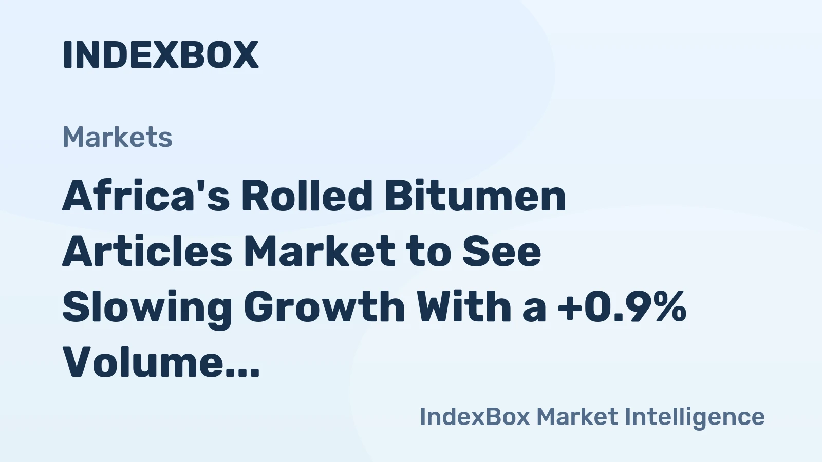 Africa's Rolled Bitumen Articles Market to See Slowing Growth With a +0.9% Volume CAGR Through 2035