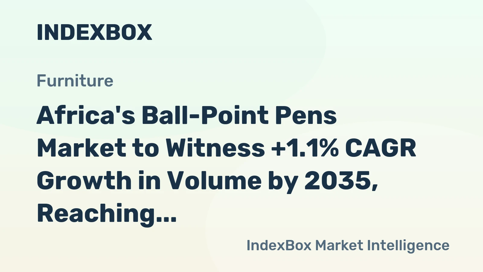 Africa's Ball-Point Pens Market to Witness +1.1% CAGR Growth in Volume by 2035, Reaching 3B Units