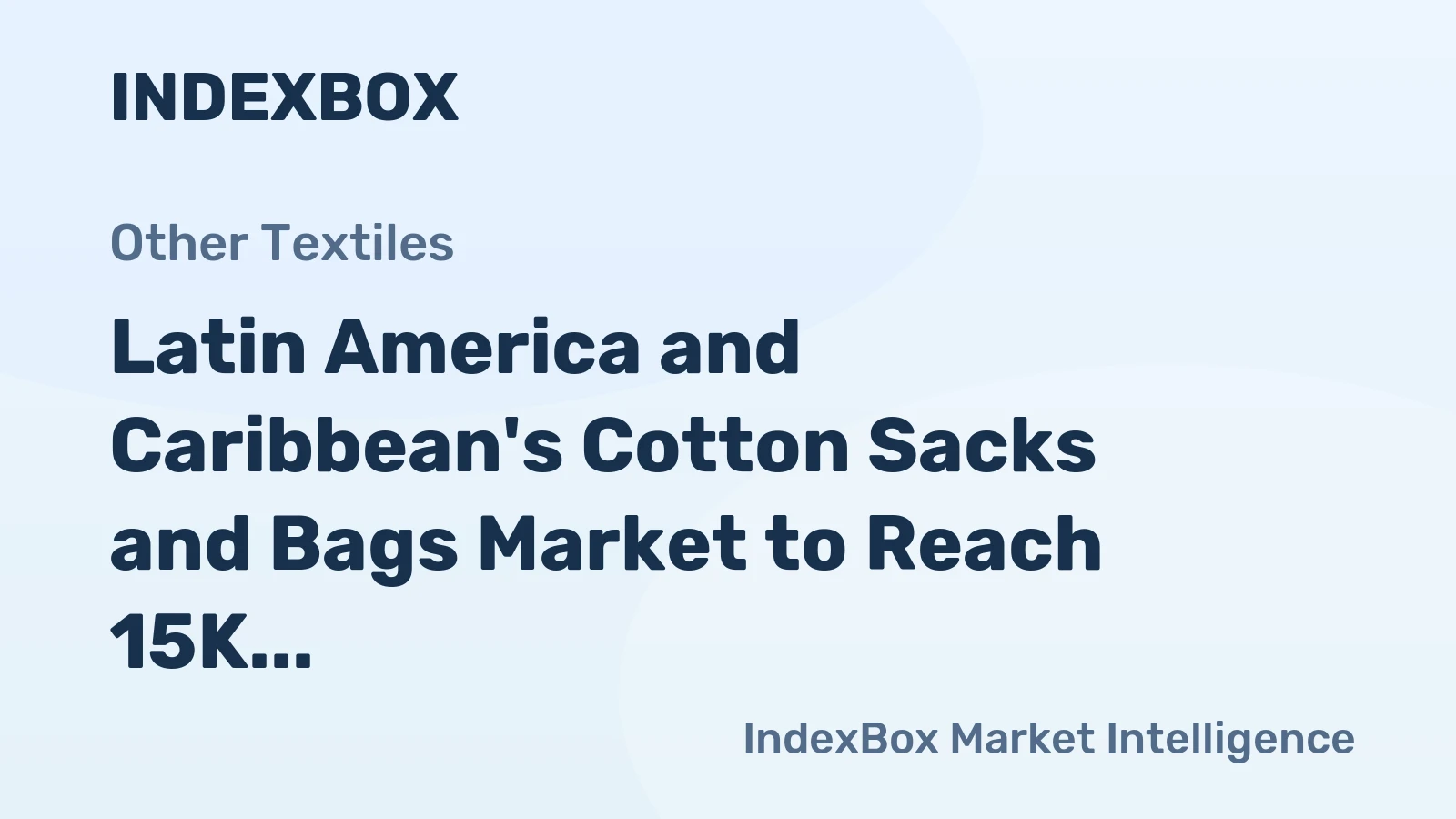 Latin America and Caribbean's Cotton Sacks and Bags Market to Reach 15K Tons by 2035, Valued at $220M
