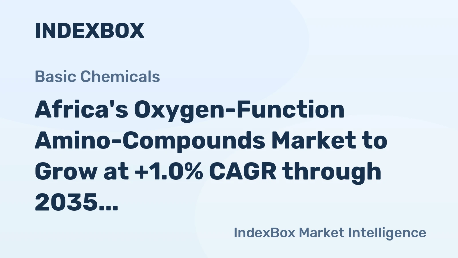 Africa's Oxygen-Function Amino-Compounds Market to Grow at +1.0% CAGR through 2035