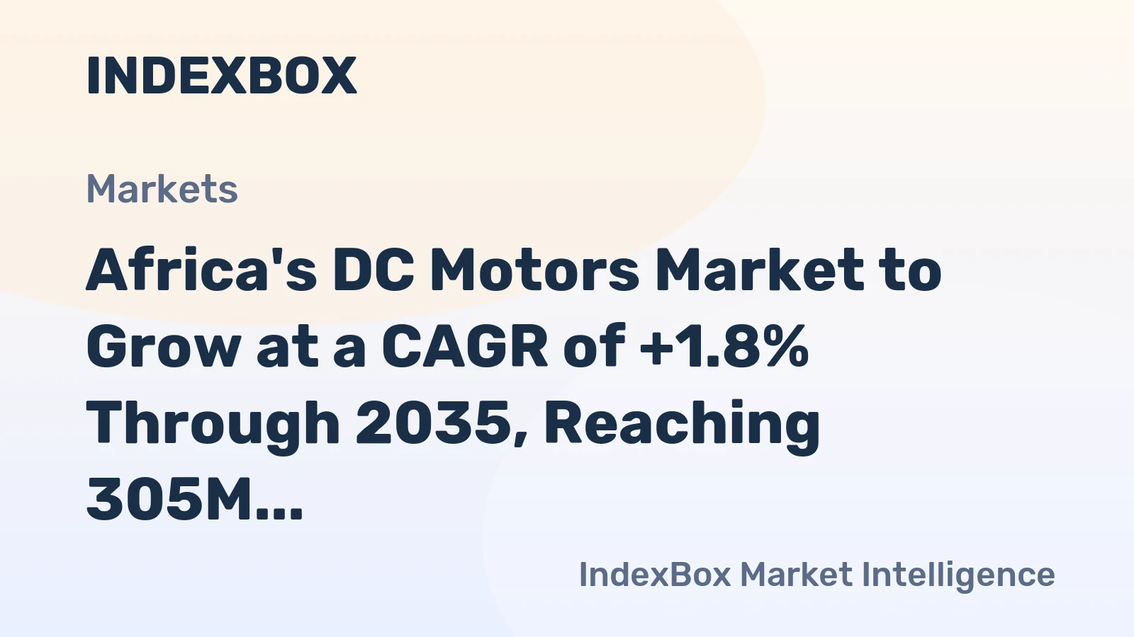 Africa's DC Motors Market to Grow at a CAGR of +1.8% Through 2035, Reaching 305M Units
