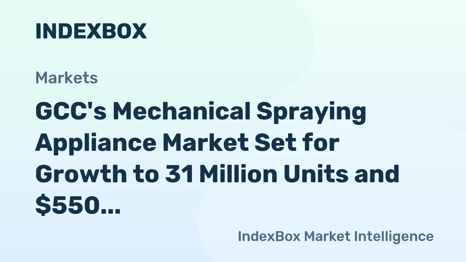 GCC's Mechanical Spraying Appliance Market Set for Growth to 31 Million Units and $550 Million Value