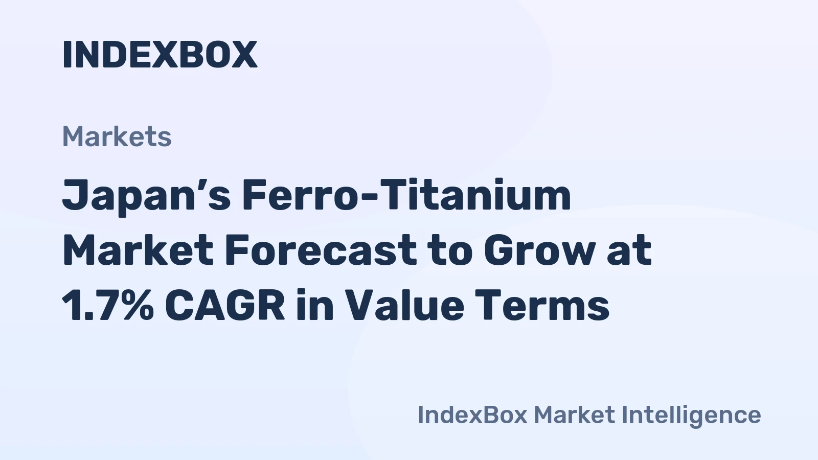 Japan’s Ferro-Titanium Market Forecast to Grow at 1.7% CAGR in Value Terms