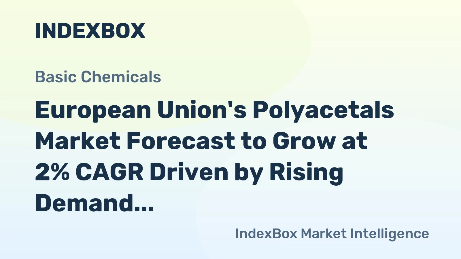 European Union's Polyacetals Market Forecast to Grow at 2% CAGR Driven by Rising Demand