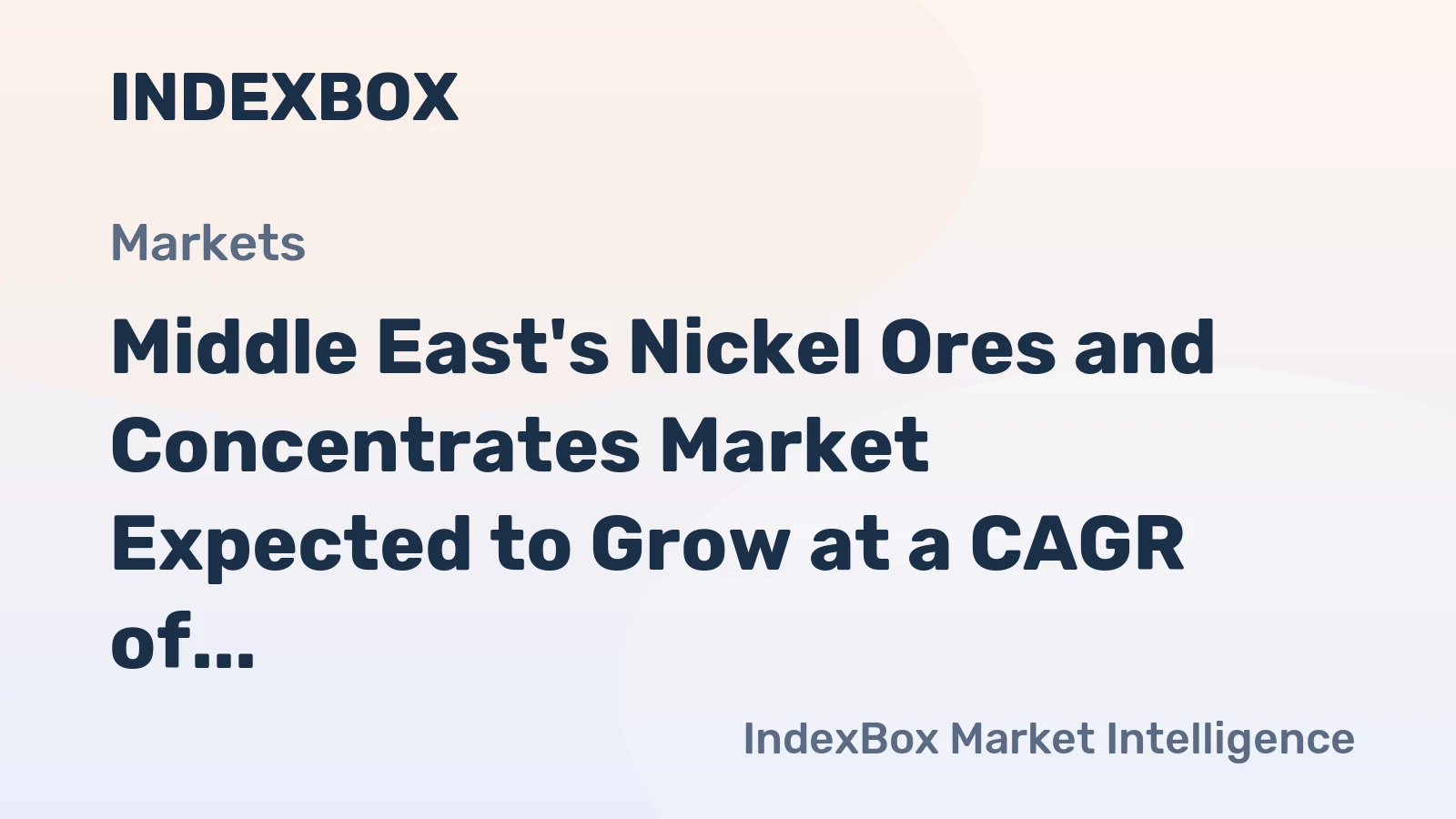 Middle East's Nickel Ores and Concentrates Market Expected to Grow at a CAGR of +1.0% from 2024 to 2035