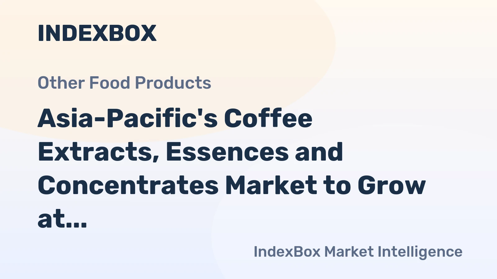Asia-Pacific's Coffee Extracts, Essences and Concentrates Market to Grow at a CAGR of +1.3% from 2024 to 2035