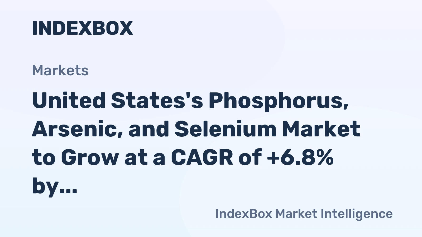 United States's Phosphorus, Arsenic, and Selenium Market to Grow at a CAGR of +6.8% by 2035