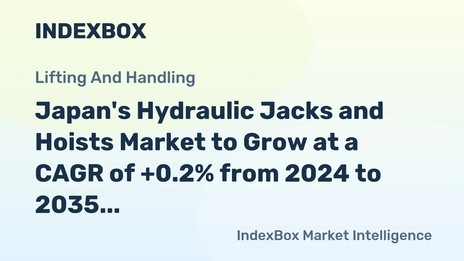Japan's Hydraulic Jacks and Hoists Market to Grow at a CAGR of +0.2% from 2024 to 2035, Reaching $191M by 2035