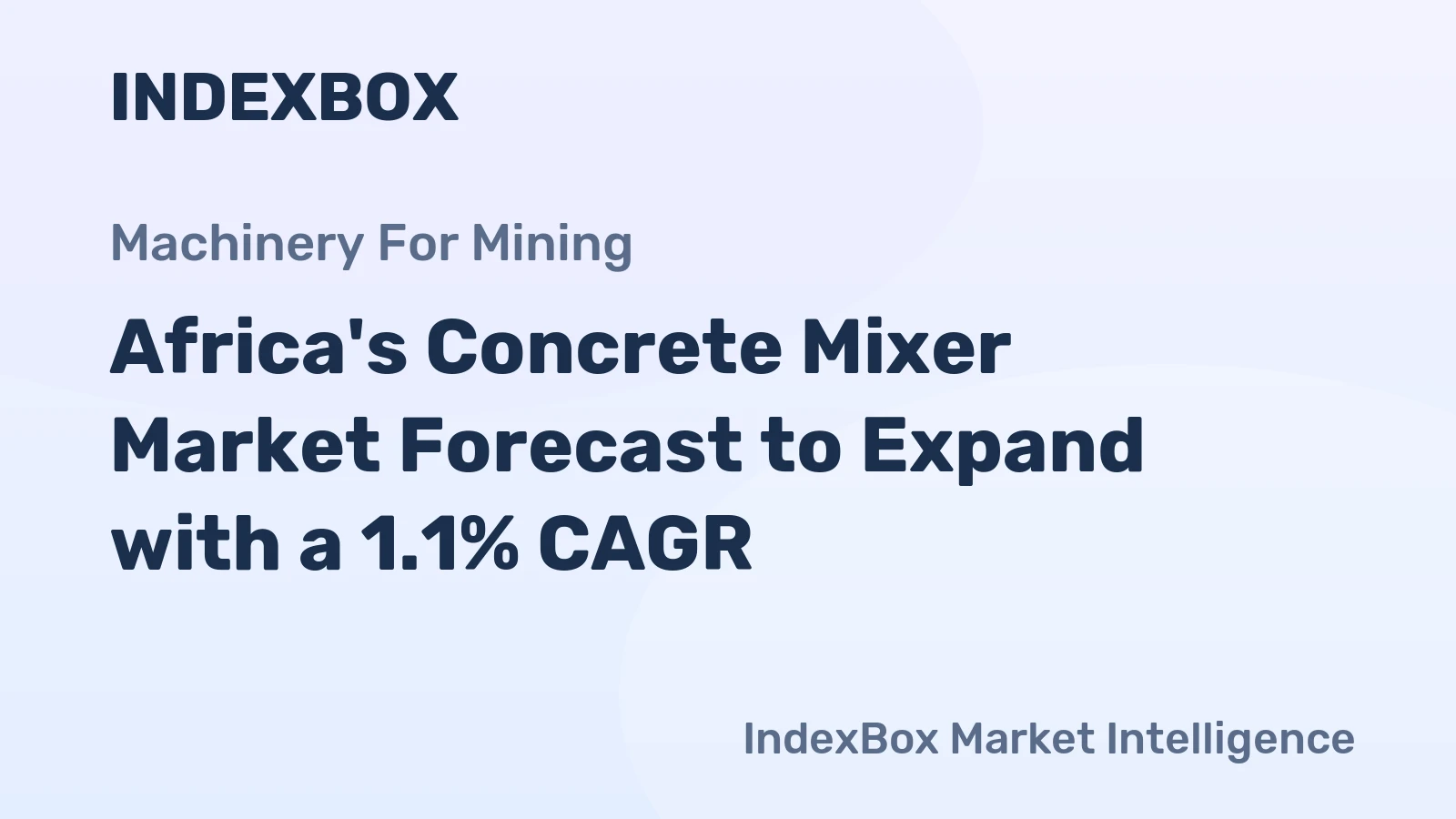 Africa's Concrete Mixer Market Forecast to Expand with a 1.1% CAGR