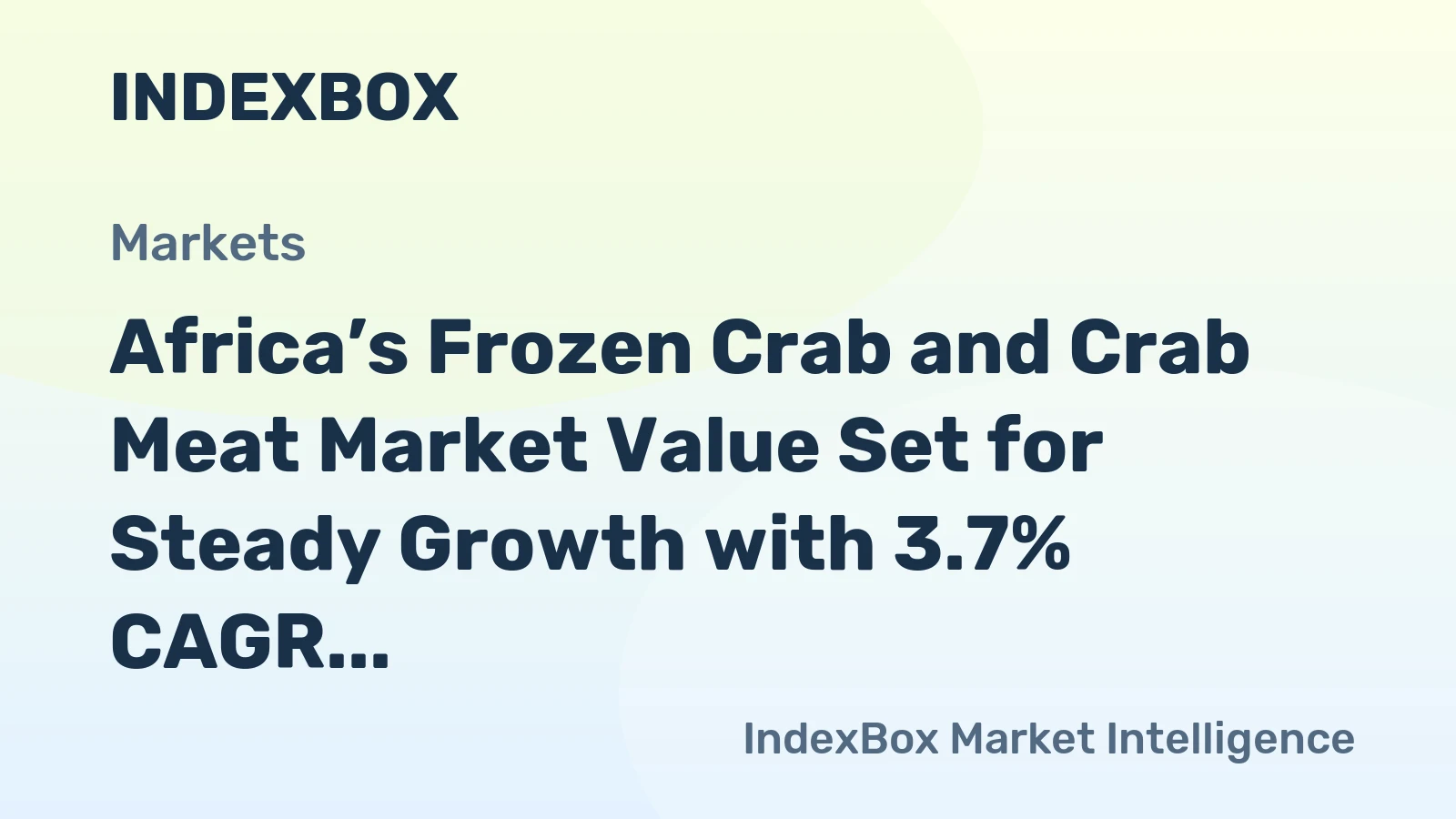 Africa’s Frozen Crab and Crab Meat Market Value Set for Steady Growth with 3.7% CAGR