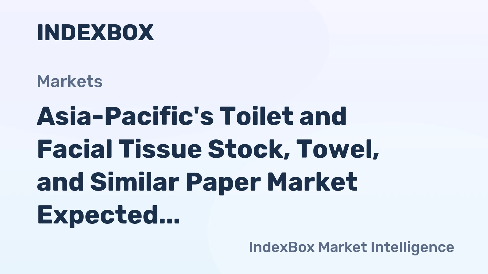 Asia-Pacific's Toilet and Facial Tissue Stock, Towel, and Similar Paper Market Expected to Reach 39M Tons by 2035, Valued at $58.6B