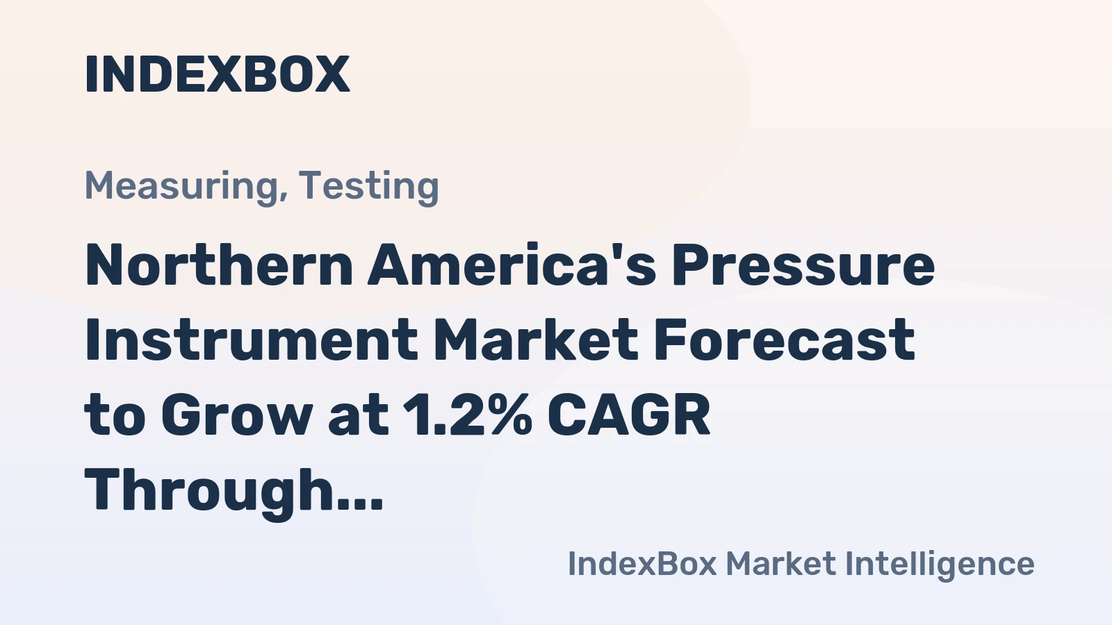 Northern America's Pressure Instrument Market Forecast to Grow at 1.2% CAGR Through 2035