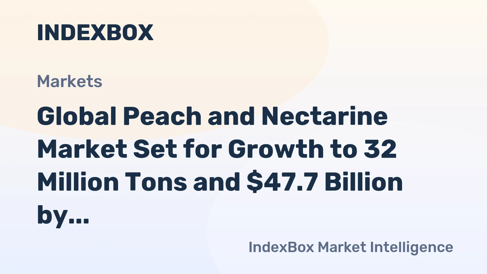 Global Peach and Nectarine Market Set for Growth to 32 Million Tons and $47.7 Billion by 2035