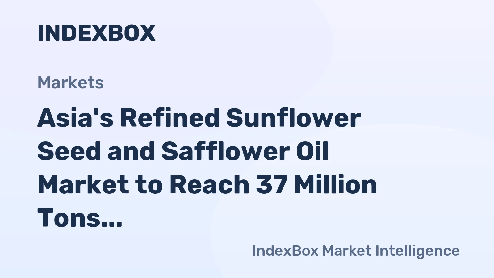 Asia's Refined Sunflower Seed and Safflower Oil Market to Reach 37 Million Tons and $75 Billion by 2035