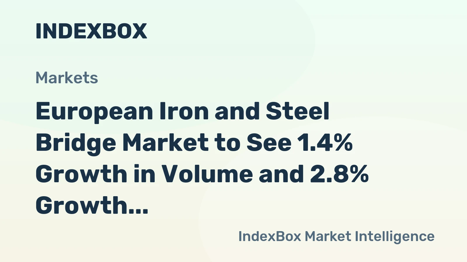 European Iron and Steel Bridge Market to See 1.4% Growth in Volume and 2.8% Growth in Value by 2035