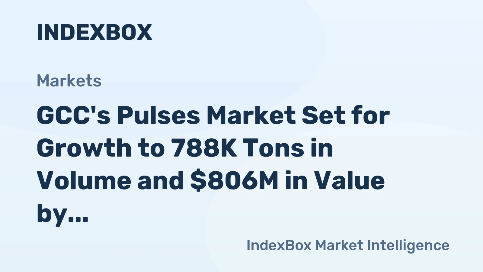 GCC's Pulses Market Set for Growth to 788K Tons in Volume and $806M in Value by 2035