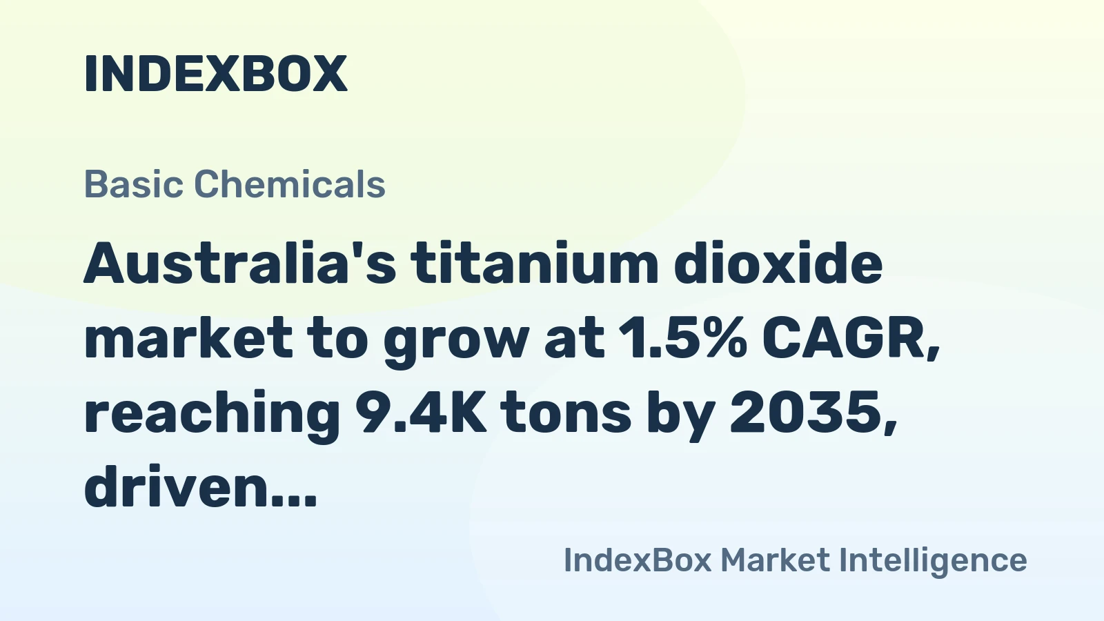 Australia's titanium dioxide market to grow at 1.5% CAGR, reaching 9.4K tons by 2035, driven by increasing demand.