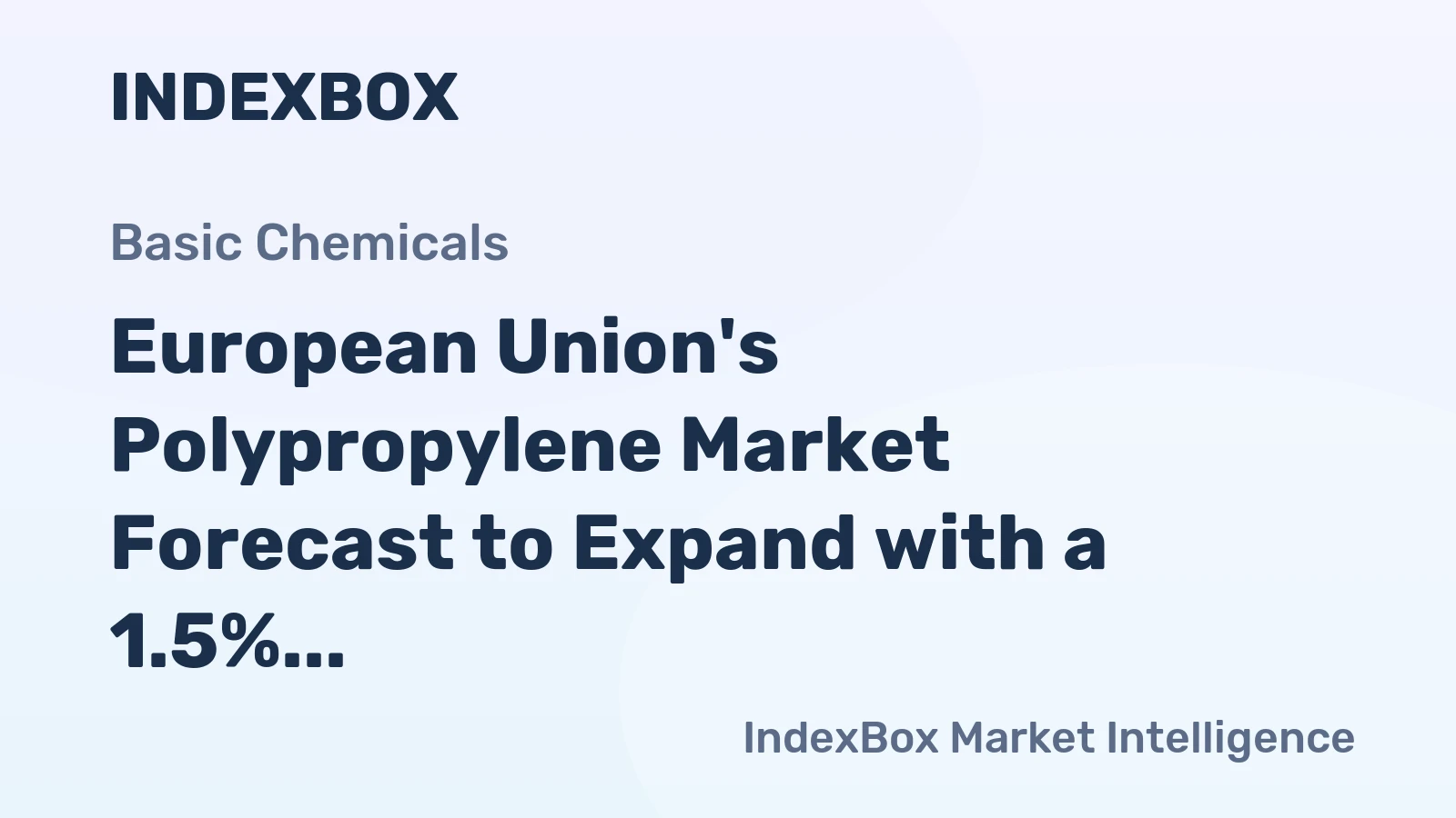 European Union's Polypropylene Market Forecast to Expand with a 1.5% CAGR in Value