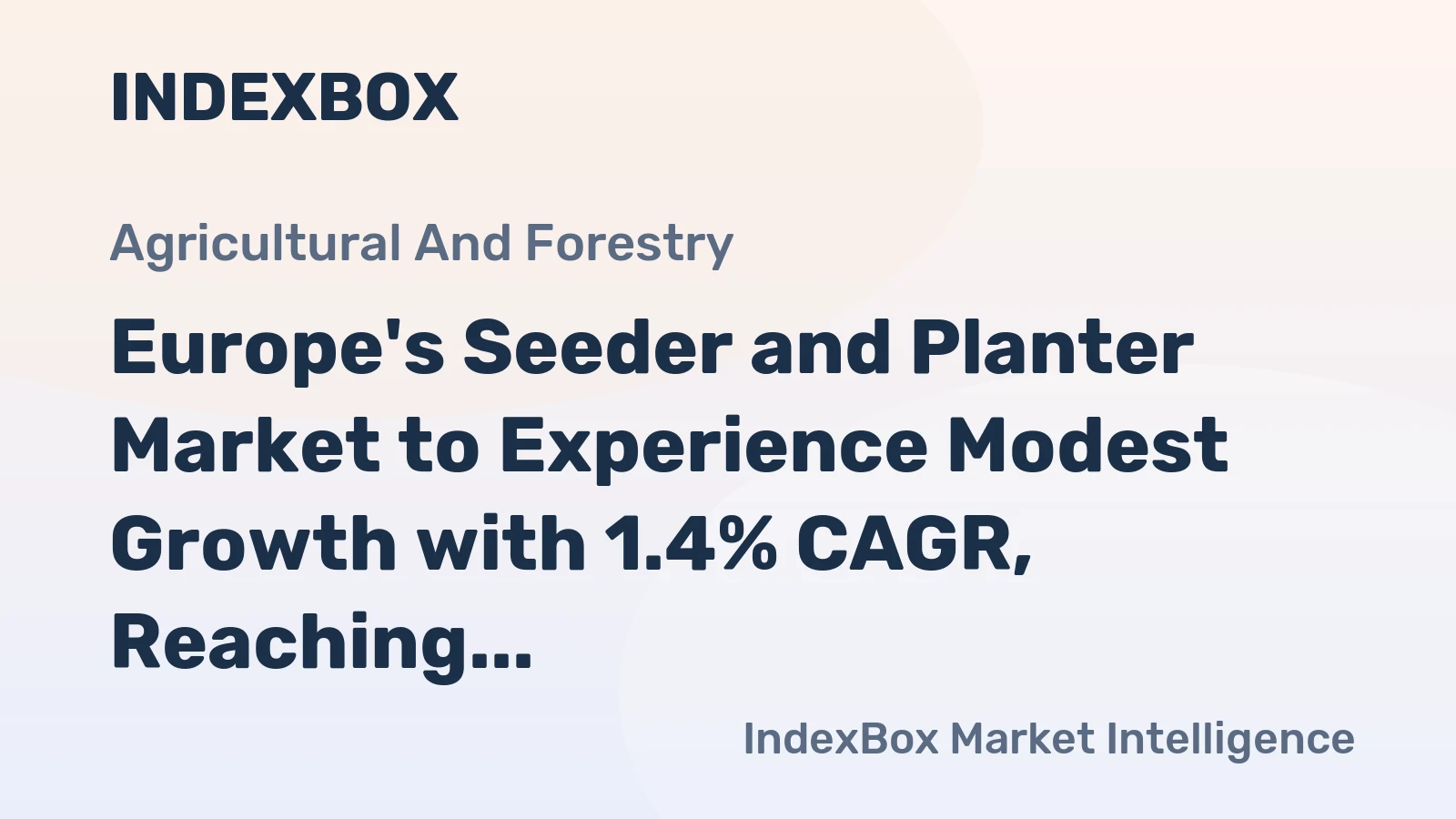 Europe's Seeder and Planter Market to Experience Modest Growth with 1.4% CAGR, Reaching $791M by 2035