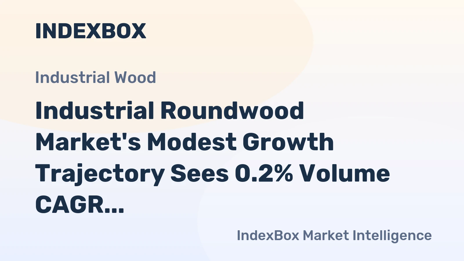 Industrial Roundwood Market's Modest Growth Trajectory Sees 0.2% Volume CAGR Through 2035