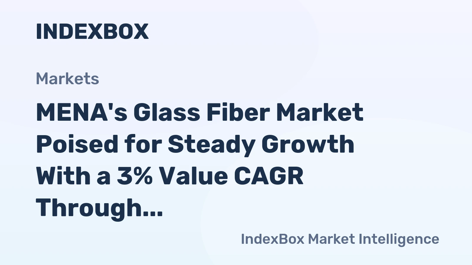 MENA's Glass Fiber Market Poised for Steady Growth With a 3% Value CAGR Through 2035