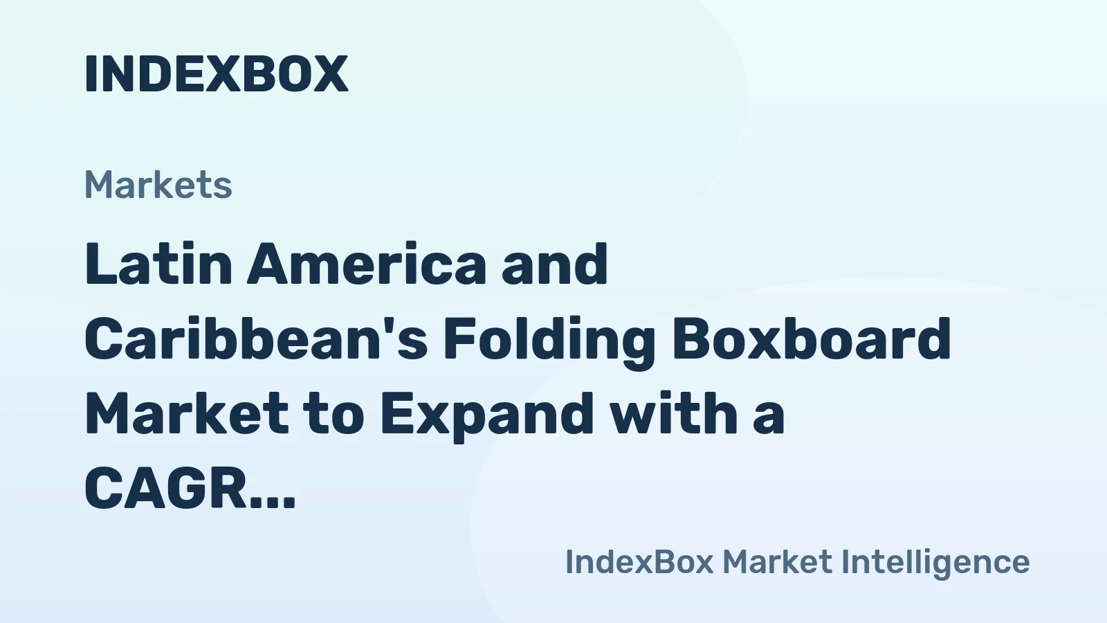 Latin America and Caribbean's Folding Boxboard Market to Expand with a CAGR of +1.4% over the Next Decade