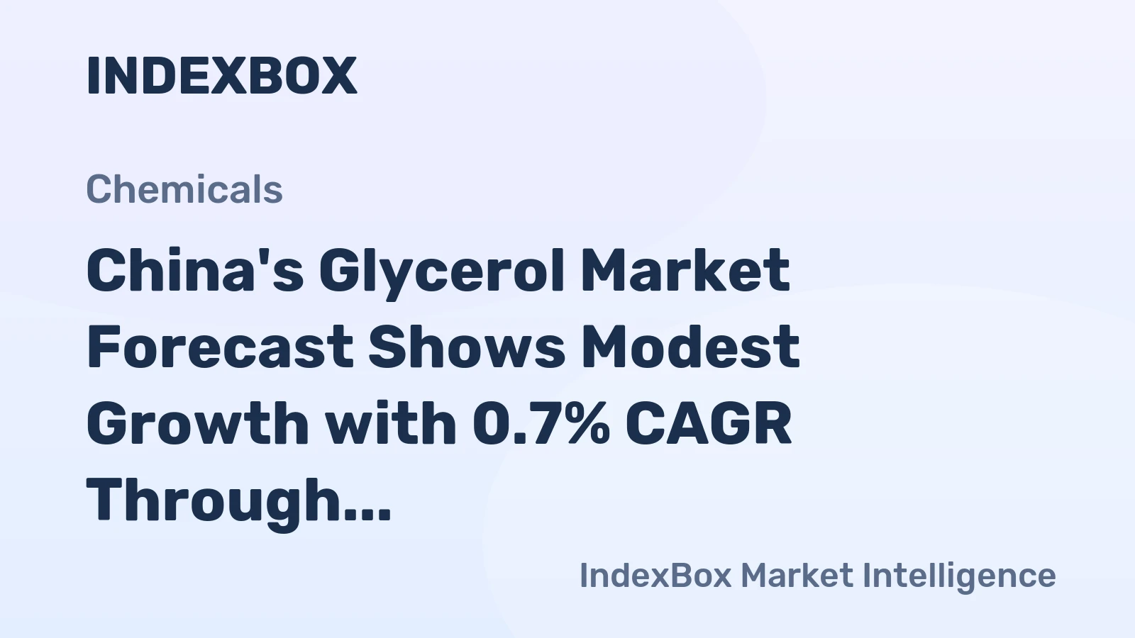 China's Glycerol Market Forecast Shows Modest Growth with 0.7% CAGR Through 2035