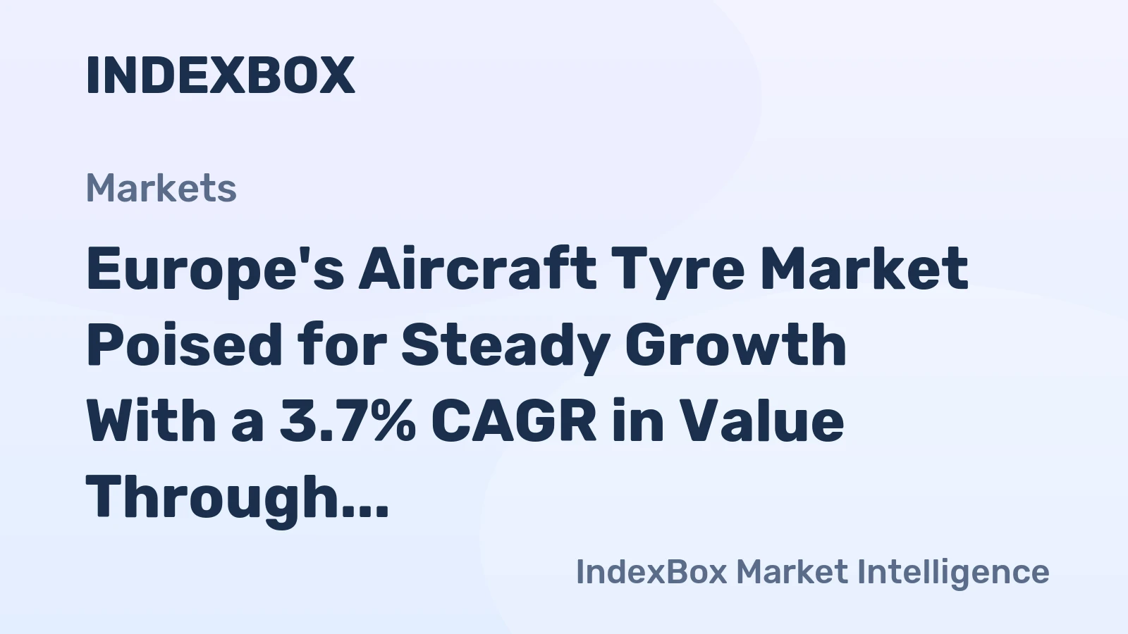 Europe's Aircraft Tyre Market Poised for Steady Growth With a 3.7% CAGR in Value Through 2035