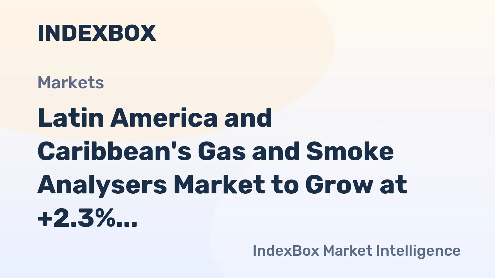 Latin America and Caribbean's Gas and Smoke Analysers Market to Grow at +2.3% CAGR Over Next Decade