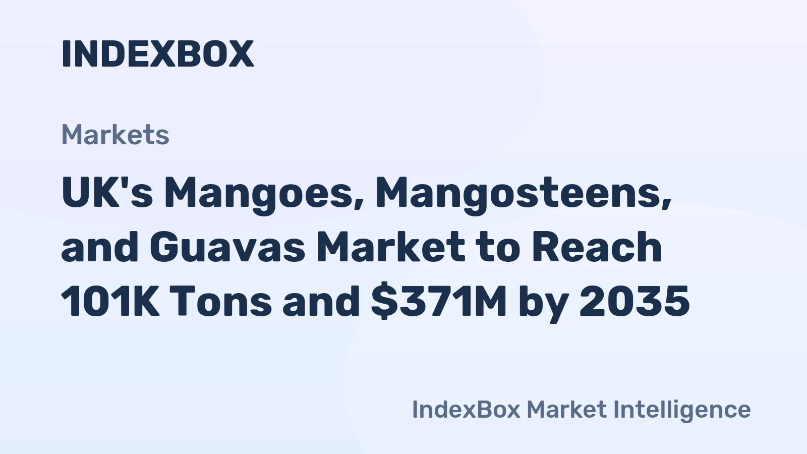 UK's Mangoes, Mangosteens, and Guavas Market to Reach 101K Tons and $371M by 2035