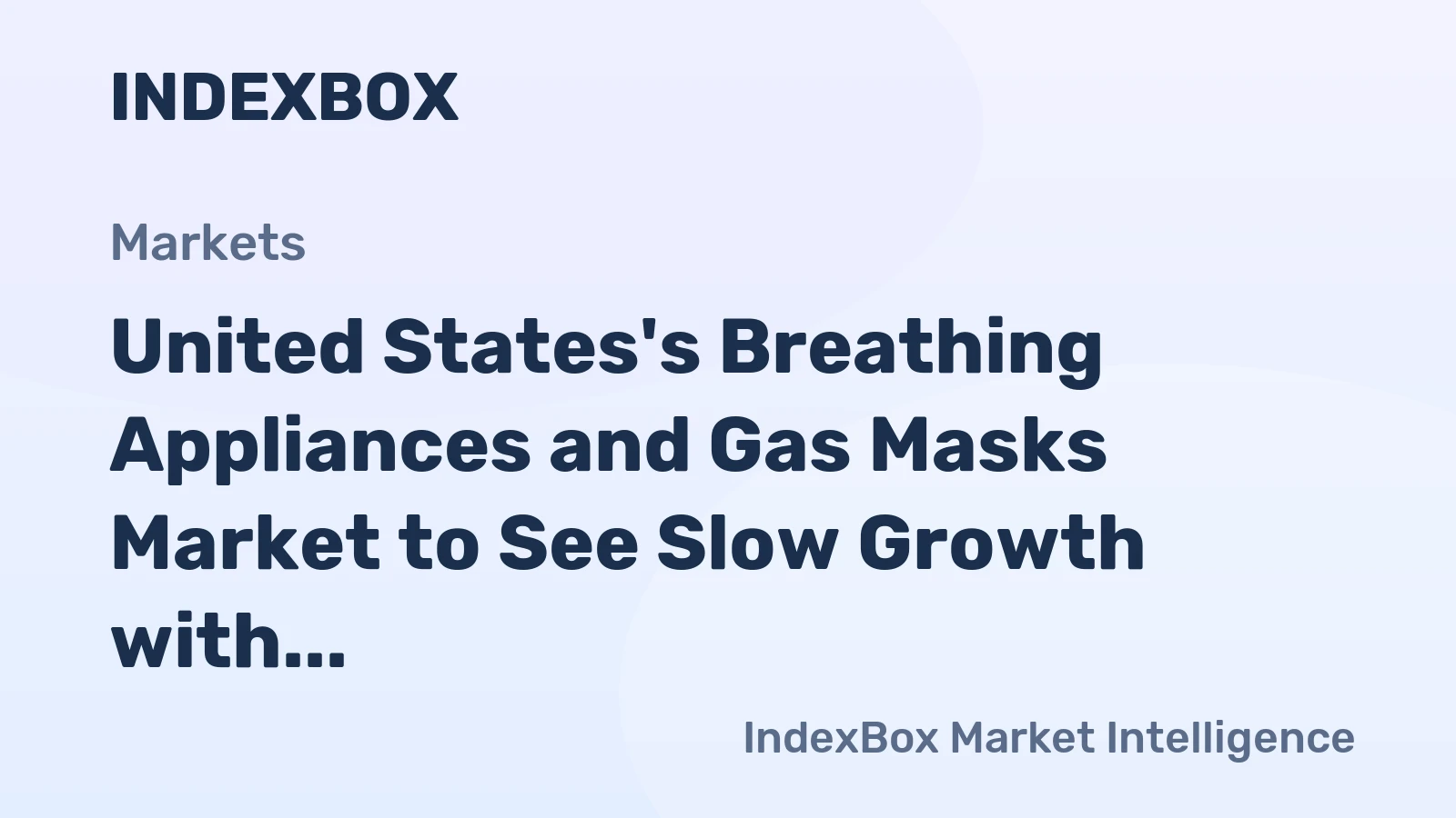 United States's Breathing Appliances and Gas Masks Market to See Slow Growth with 0.6% CAGR