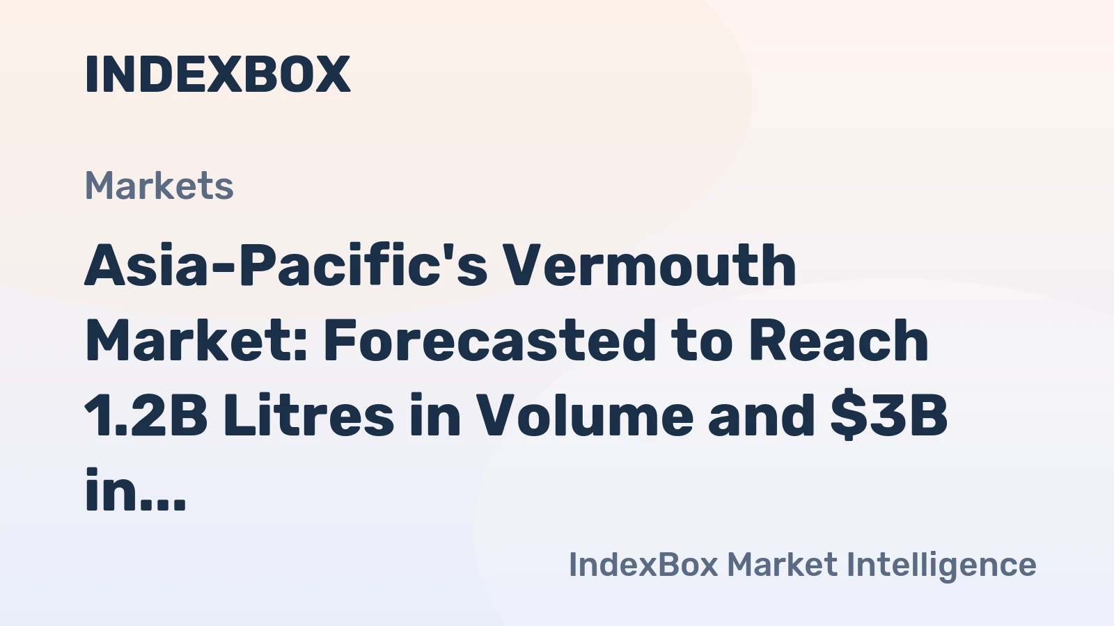Asia-Pacific's Vermouth Market: Forecasted to Reach 1.2B Litres in Volume and $3B in Value by 2035