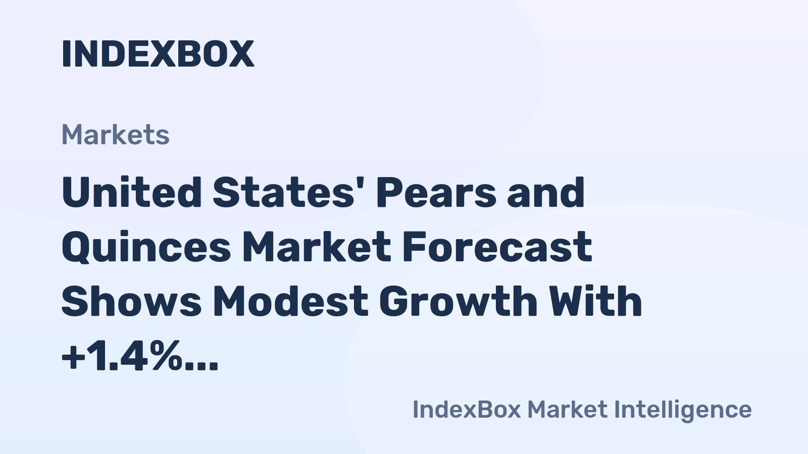 United States' Pears and Quinces Market Forecast Shows Modest Growth With +1.4% Value CAGR