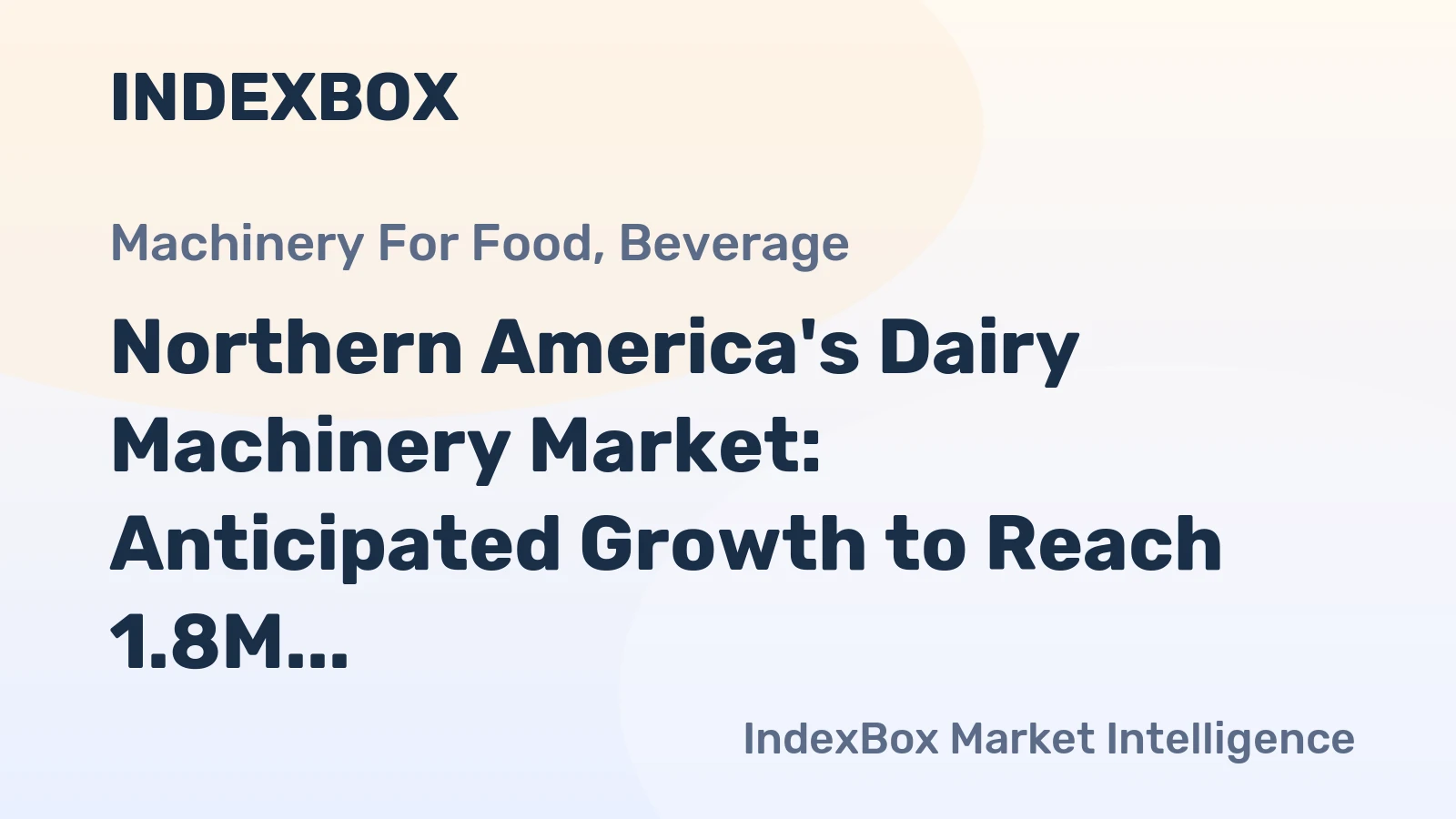 Northern America's Dairy Machinery Market: Anticipated Growth to Reach 1.8M Units and $102M Value by 2035