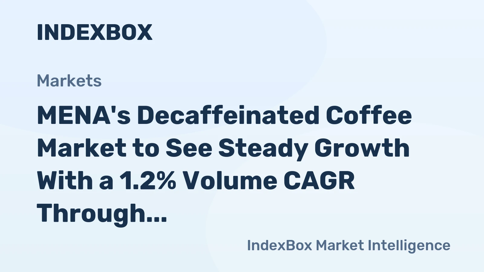 MENA's Decaffeinated Coffee Market to See Steady Growth With a 1.2% Volume CAGR Through 2035