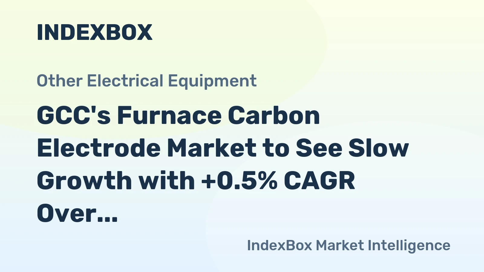 GCC's Furnace Carbon Electrode Market to See Slow Growth with +0.5% CAGR Over Next Decade
